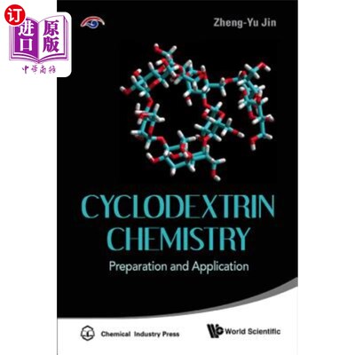 海外直订Cyclodextrin Chemistry: Preparation and Application 环糊精化学的制备与应用