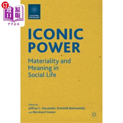 海外直订Iconic Power: Materiality and Meaning in Social Life 象征性力量：社会生活中的物质性和意义