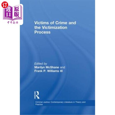 海外直订Victims of Crime and the Victimization Process 犯罪被害人与受害过程