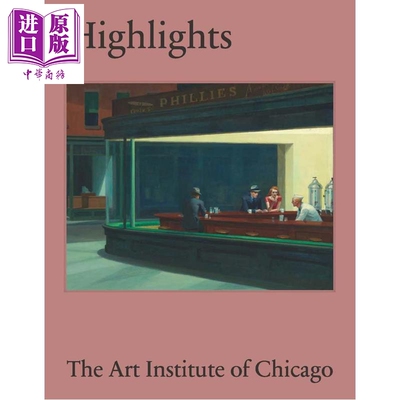 Highlights of the Art Institute of Chicago 进口艺术 芝加哥艺术博物馆精品 博物馆藏品【中商原版】