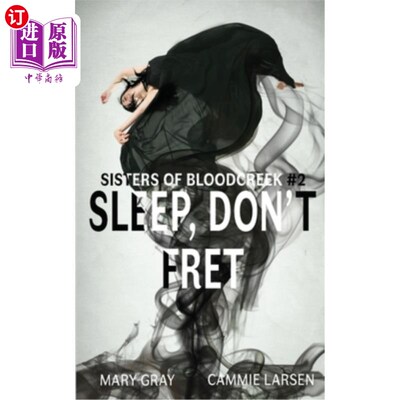 海外直订Sleep, Don't Fret 睡吧，别担心