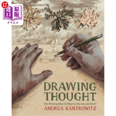 海外直订Drawing Thought: How Drawing Helps Us Observe, Discover, and Invent 绘画思想:绘画如何帮助我们观察、发现和发