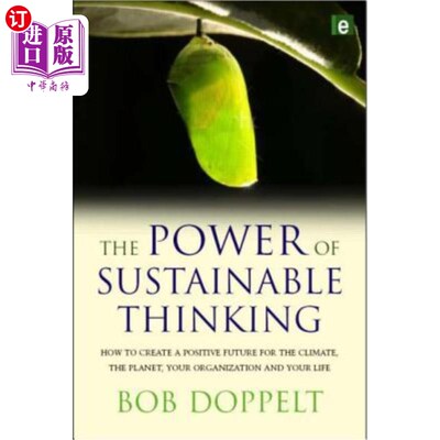 海外直订The Power of Sustainable Thinking: How to Create a Positive Future for the Clima 《可持续思维的力量:如何为