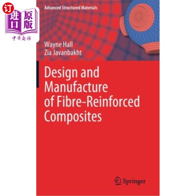 海外直订Design and Manufacture of Fibre-Reinforced Composites 纤维增强复合材料的设计与制造