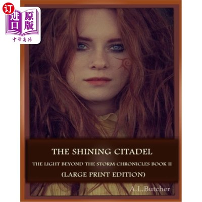 海外直订The Shining Citadel (Large Print Edition): The Light Beyond the Storm Chronicles 闪光城堡(大型印刷版):风暴