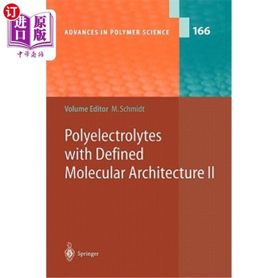海外直订Polyelectrolytes with Defined Molecular Architecture II 具有特定分子结构的聚电解质II