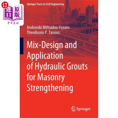 海外直订Mix-Design and Application of Hydraulic Grouts f... 水力灌浆砌体加固配合比设计及应用