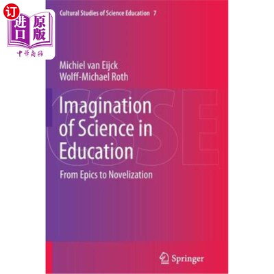 海外直订Imagination of Science in Education: From Epics to Novelization 教育中的科学想象：从史诗到小说化