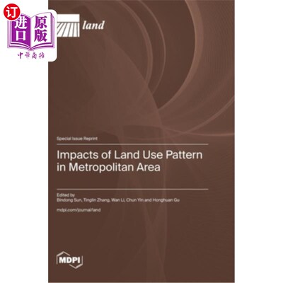海外直订Impacts of Land Use Pattern in Metropolitan Area 都市圈土地利用格局的影响