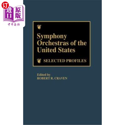 海外直订Symphony Orchestras of the United States: Selected Profiles 美国交响乐团：选编