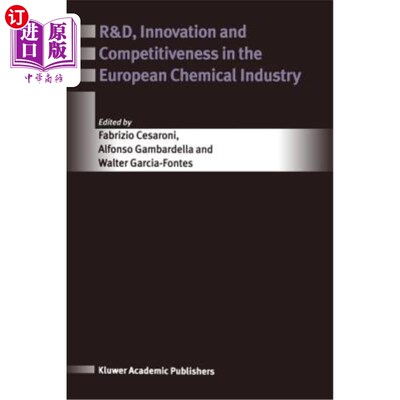 海外直订R&d, Innovation and Competitiveness in the European Chemical Industry 欧洲化学工业的研发、创新和竞争力