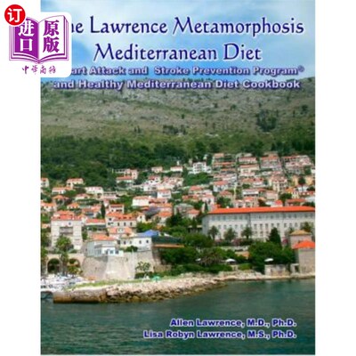 海外直订医药图书The Lawrence Metamorphosis Mediterranean Diet Heart Attack and Stroke Prevention 劳伦斯变态地中海饮