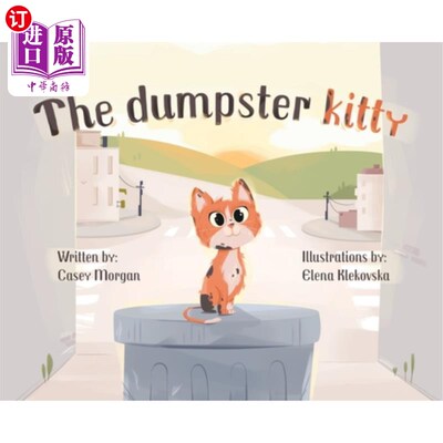海外直订The Dumpster Kitty 垃圾箱里的小猫