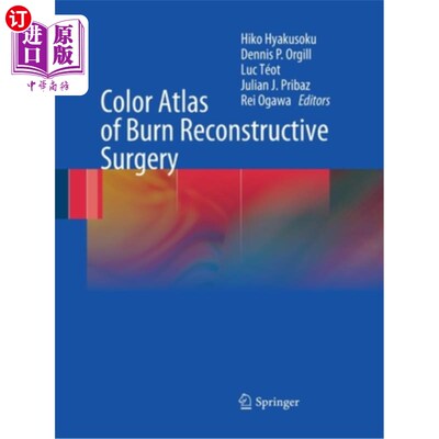 海外直订医药图书Color Atlas of Burn Reconstructive Surgery 烧伤重建外科彩色图谱