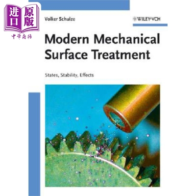 现货 现代机械表面处理 Modern Mechanical Surface Treatment - States, Stability, Effects Volker Schulze 英文原版 中商原版