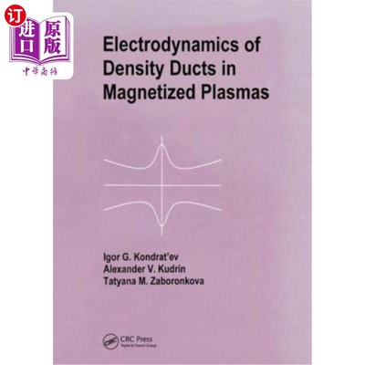 海外直订Electrodynamics of Density Ducts in Magnetized Plasmas: The Mathematical Theory  磁化等离子体中密度管的电动