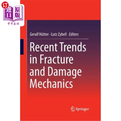 海外直订Recent Trends in Fracture and Damage Mechanics 断裂与损伤力学的新动向