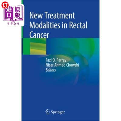 海外直订医药图书New Treatment Modalities in Rectal Cancer 直肠癌的新治疗方法