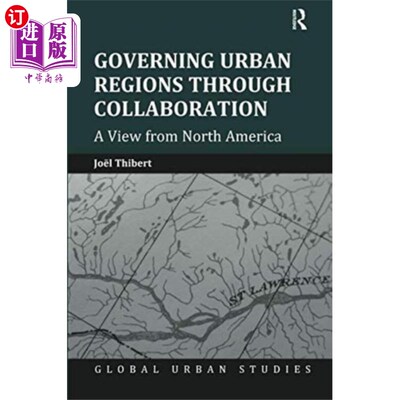 海外直订Governing Urban Regions Through Collaboration 通过合作治理城市区域
