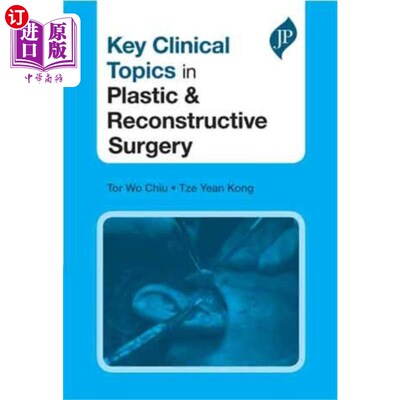 海外直订医药图书Key Clinical Topics in Plastic & Reconstructive Surgery 整形重建外科的临床要点