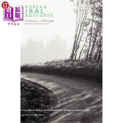 海外直订European Rural Landscapes: Persistence and Change in a Globalising Environment 欧洲农村景观：全球化环境中的