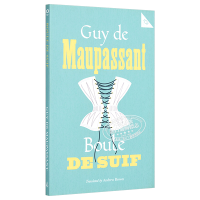 莫泊桑：羊脂球(经典宝藏系列) 英文原版 Alam Great Rediscovered Classics：Boule de Suif Guy de Maupassant【中商原版】