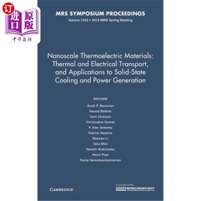 海外直订Nanoscale Thermoelectric Materials: Thermal and Electrical Transport, and Applic 纳米热电材料：热电传输，固
