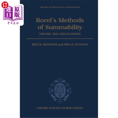 海外直订Borel's Methods of Summability: Theory and Application 博雷尔的可和性方法：理论与应用