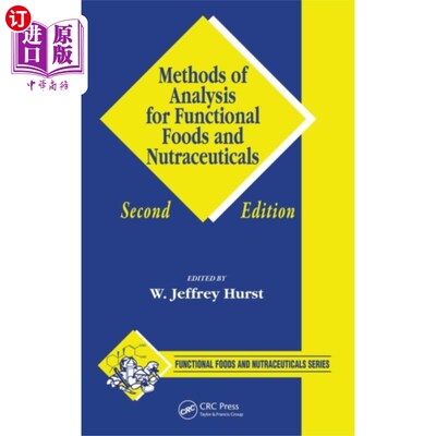 海外直订Methods of Analysis for Functional Foods and Nut... 功能食品和营养药品分析方法