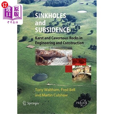 海外直订Sinkholes and Subsidence: Karst and Cavernous Rocks in Engineering and Construct 沉井与沉陷：工程建设中的岩