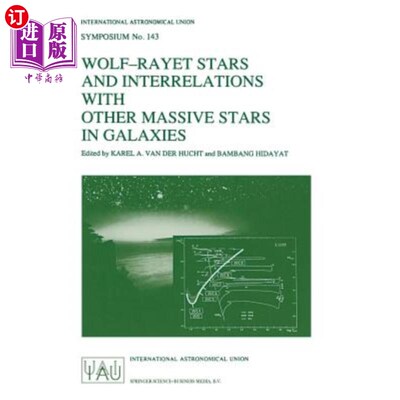 海外直订Wolf-Rayet Stars and Interrelations with Other Massive Stars in Galaxies: Procee Wolf-Rayet星及其与星