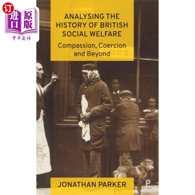 海外直订Analysing the History of British Social Welfare 分析英国社会福利的历史