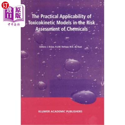 海外直订医药图书The Practical Applicability of Toxicokinetic Models in the Risk Assessment of Ch 毒物动力学模型在化