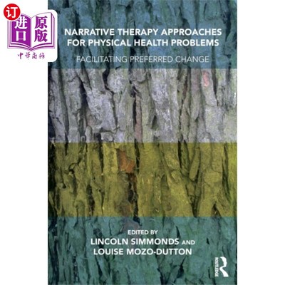 海外直订医药图书Narrative Therapy Approaches for Physical Health... 身体健康问题的叙事治疗方法