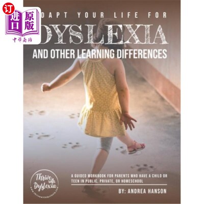 海外直订Adapt Your Life for Dyslexia and Other Learning Differences: A guided workbook f 适应你的生活为阅读障碍和其