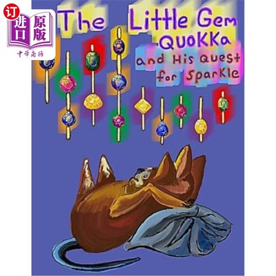 海外直订The little Gem Quokka and His Quest for Sparkle 小宝石曲卡和他对火花的追求