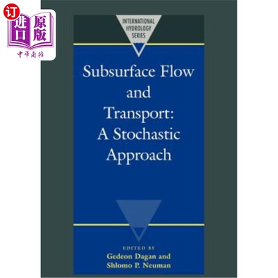 海外直订Subsurface Flow and Transport: A Stochastic Approach 地下流动与运输:一种随机方法