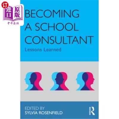 海外直订Becoming a School Consultant: Lessons Learned 成为学校顾问:经验教训