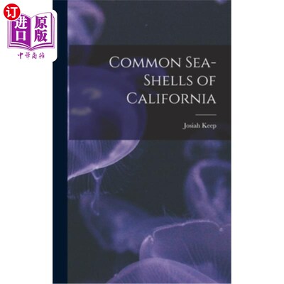 海外直订Common Sea-shells of California 加利福尼亚常见的贝壳