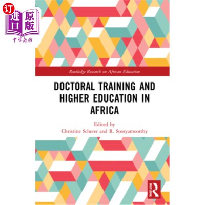 海外直订Doctoral Training and Higher Education in Africa 非洲博士培训和高等教育