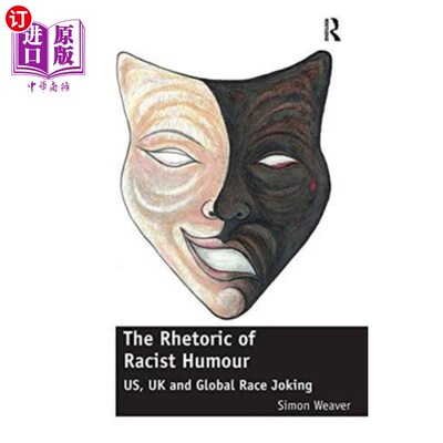 海外直订Rhetoric of Racist Humour 种族主义幽默的修辞