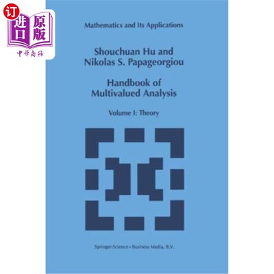 海外直订Handbook of Multivalued Analysis: Volume I: Theory 多值分析手册：第一卷：理论