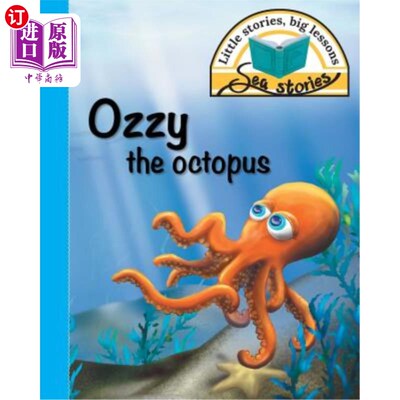 海外直订Ozzy the octopus: Little stories, big lessons 章鱼奥兹：小故事，大教训