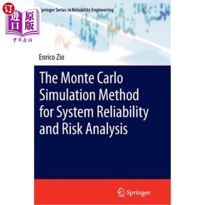 海外直订The Monte Carlo Simulation Method for System Reliability and Risk Analysis 系统可靠性与风险分析的蒙特卡罗模拟法