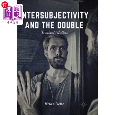 海外直订Intersubjectivity and the Double: Troubled Matters 主体间性与双重性：问题
