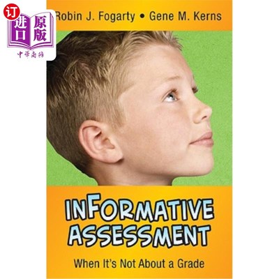 海外直订Informative Assessment: When It′s Not about a Grade 信息性评估：当不是关于分数的时候