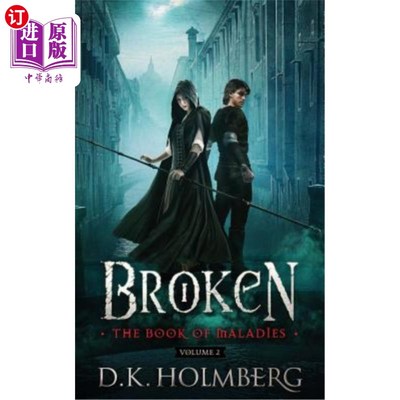 海外直订Broken: The Book of Maladies 破碎的：疾病之书