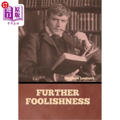 海外直订Further Foolishness 进一步的愚蠢