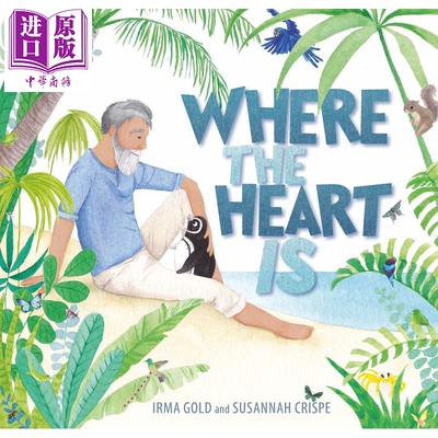 现货 Where the Heart Is 心之所在 英文原版 进口原版 4岁到8岁 精装 儿童绘本 Susannah Crispe 绘【中商原版】