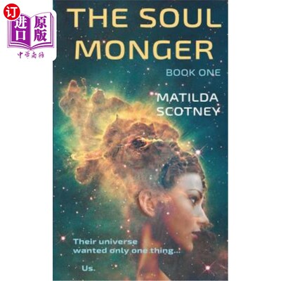 海外直订The Soul Monger: Book One 灵魂贩子：第一册